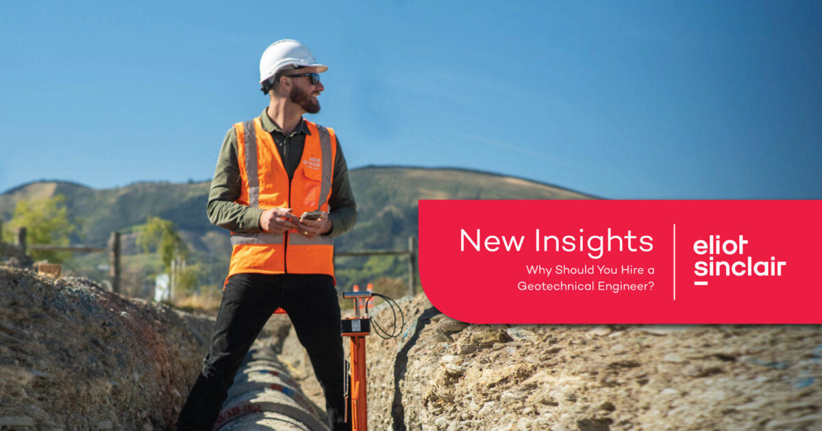 Why Should You Hire a Geotechnical Engineer? | Eliot Sinclair